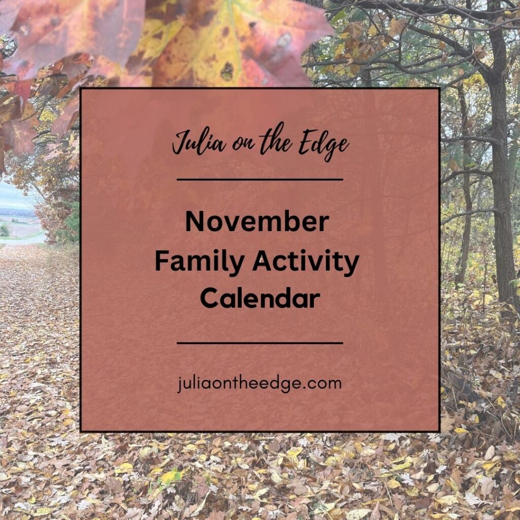 November 2023 Family Activity Calendar | Julia on the Edge